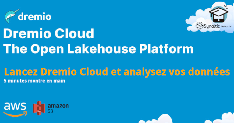 Analyser vos données Amazon S3 avec Dremio Cloud - Synaltic